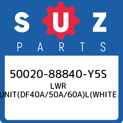 50020-88840-Y5S Suzuki Lwr unit(df40a/50a/60a)l(white 5002088840Y5S ...