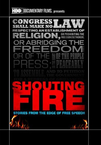 SHOUTING FIRE: STORIES FROM THE EDGE OF FREE SPEECH 883316452035 | eBay