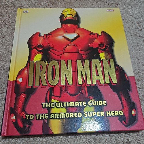 Iron Man: The Ultimate Guide to the Armoured Super Hero - Hardcover ...