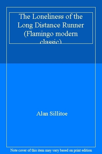 The Loneliness of the Long Distance Runner (Flamingo modern classic) By ...