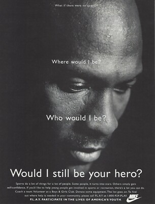 1995 Nike Michael Jordan PLAY Would I Still Be Your Hero PRINT AD ...