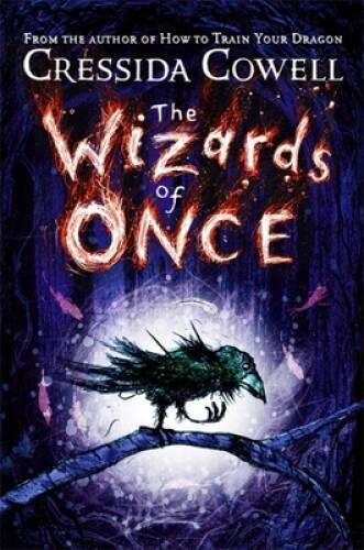 The Wizards of Once: Book 1 - Paperback By Cressida Cowell (author ...