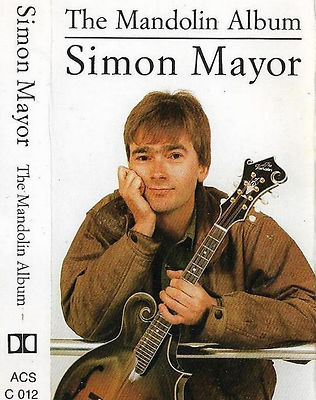 SIMON MAYOR THE MANDOLIN ALBUM CASSETTE ALBUM FOLK CLASSICAL WORLD ...