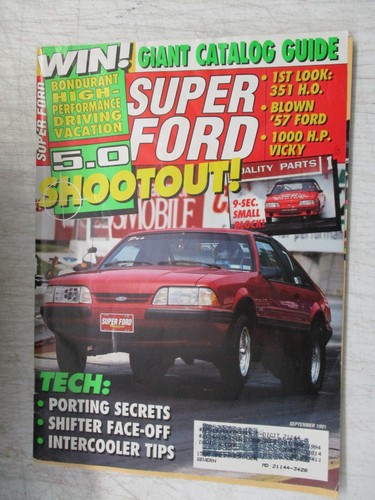 SUPER FORD MAGAZINE SEPTEMBER 1991 BLOWN 1957 FORD 351 H.O. 1000 H.P ...