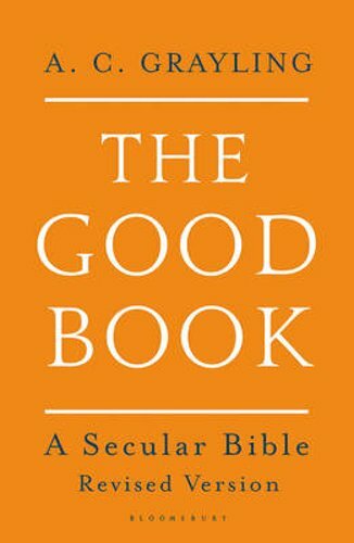 The Good Book: A Secular Bible by Professor Grayling, A. C.: New | eBay