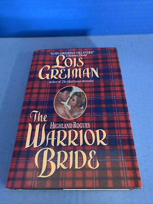 Hardcover Book ~ Book Club Edition ~ Lois Greiman ~ THE WARRIOR BRIDE ...