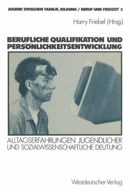 Berufliche Qualifikation und Persönlichkeitsentwicklung von Harry ...