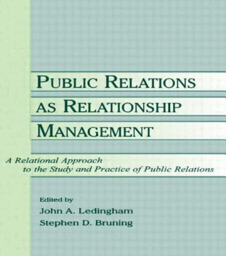 Routledge Communication Ser.: Public Relations As Relationship ...