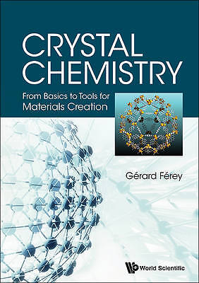 Crystal Chemistry: From Basics To Tools For Materials Creation by ...
