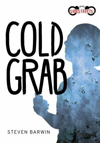 Lorimer SideStreets Ser.: Cold Grab by Steven Barwin (2019, Library ...