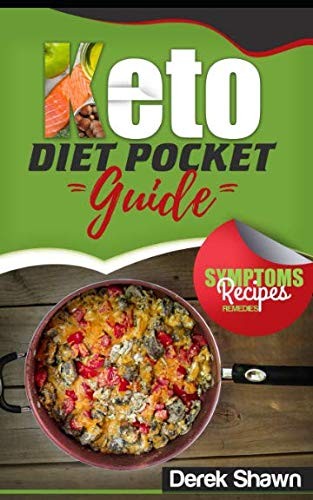KETO DIET POCKET GUIDE: BENEFITS, SYMPTOMS, NATURAL By Derek Shawn ...