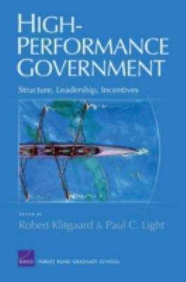 High-Performance Government : Structure, Leadership, and Incentives by ...