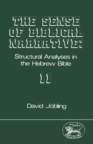 Sense of Biblical Narrative II : Structural Analyses in the Hebrew ...