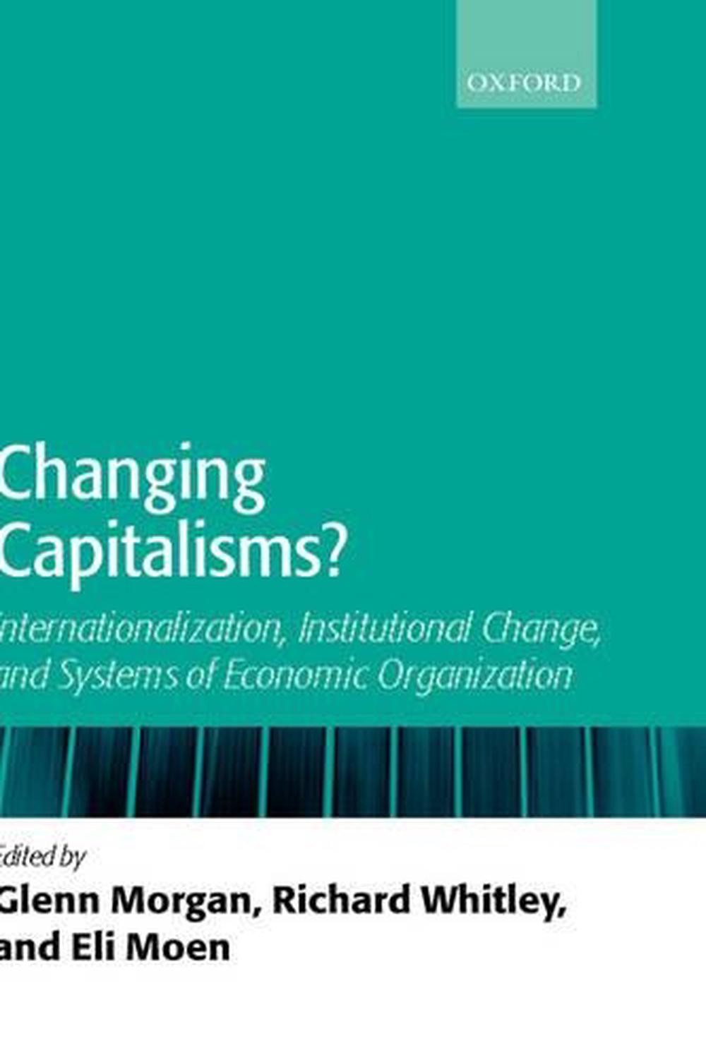 Changing Capitalisms?: Internationalization, Institutional Change, and Systems o 9780199275632| eBay
