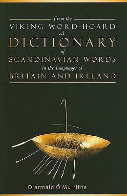 From the Viking Word-Hoard : A Dictionary of Scandinavian Words in the ...