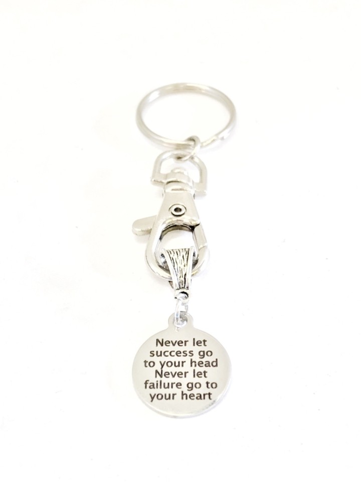Motivating Keychain, Never Let Success Go To Your Head, Never Let ...