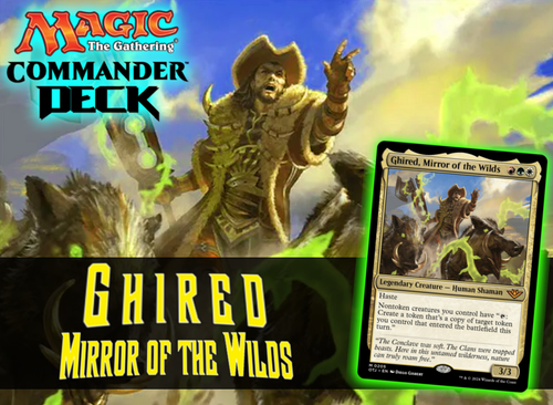 Ghired, Mirror of the Wilds MTG EDH Commander Deck! Naya Clones! | eBay