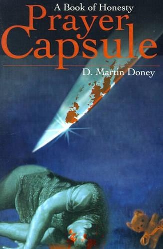 Prayer Capsule: A Book of Honesty by D. Martin Doney (English) Paperback Book | eBay