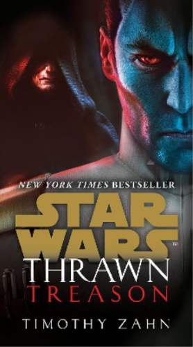 Timothy Zahn Thrawn: Treason (Star Wars) (Poche) Star Wars: Thrawn ...