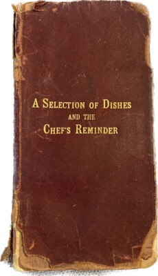 1909 Vintage CookBook Selection of Dishes & Chefs Reminder High Class ...