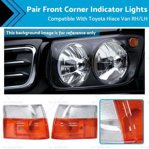 Pair of Front Corner Indicators Suitable for Toyota Hiace Van RH/LH ...