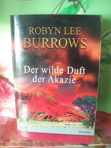 Der wilde Duft der Akazie Robyn Lee Burrows | eBay.de