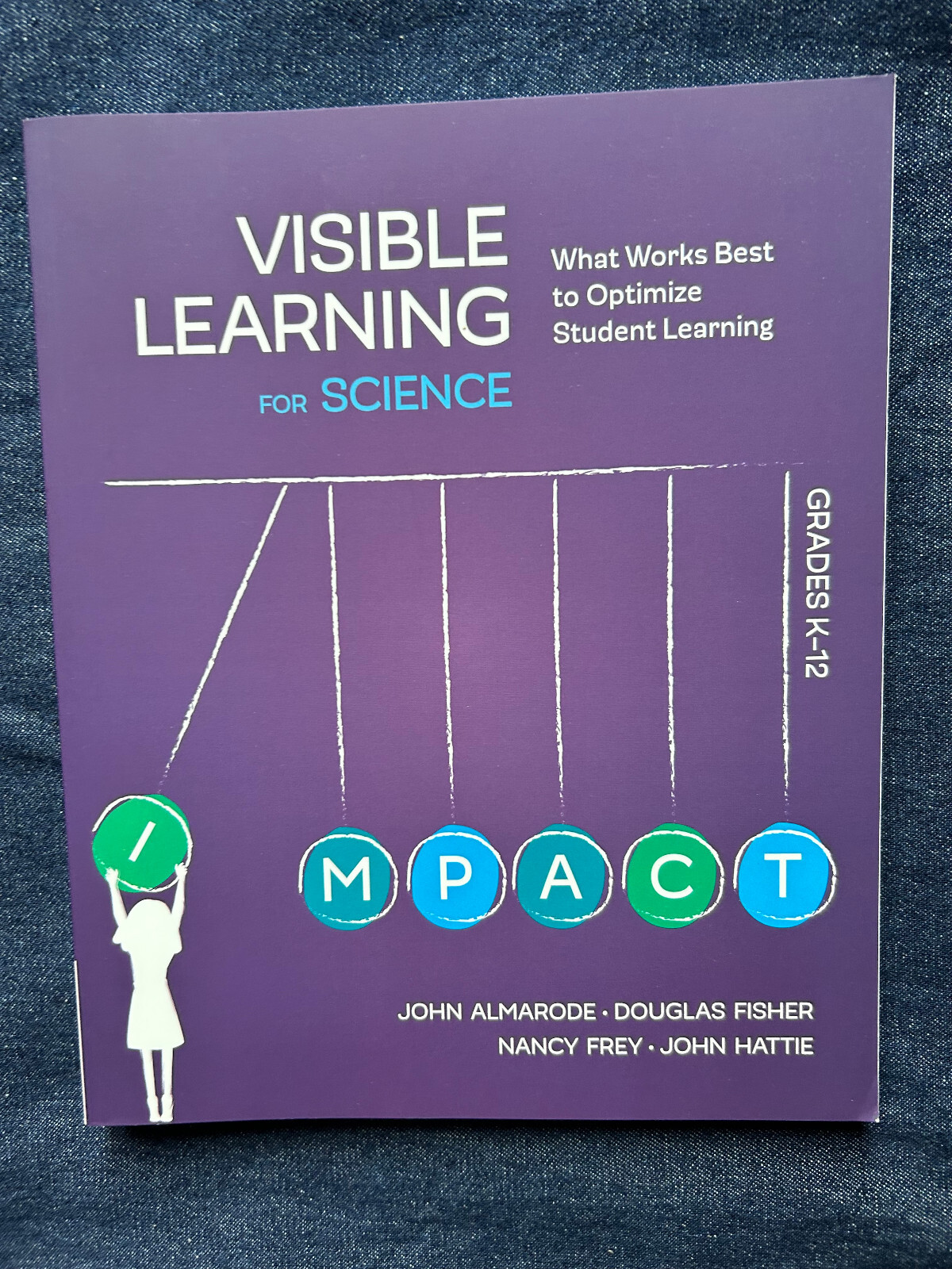 Visible Learning for Science, Grades K-12 : What Works Best to Optimize ...