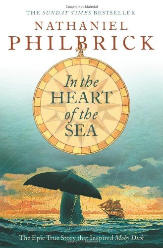 In the Heart of the Sea: The Epic True Story that Inspired 'Moby Dick ...