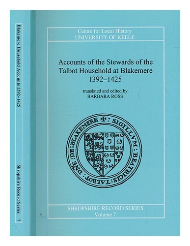 Ross, Barbara Accounts Of The Stewards Talbot Ménage At Blakemere 1392 ...