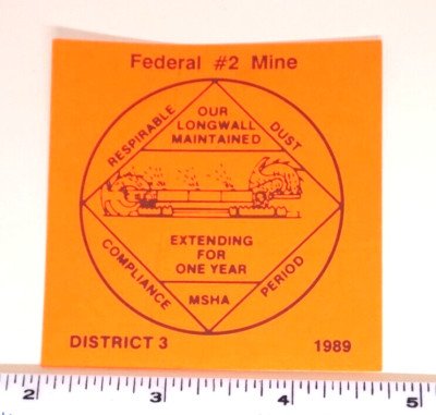 Coal Mining Sticker 1989 Federal #2 Mine Extended One Year MSHA Dist 3 ...