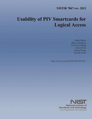 NISTIR 7867 Rev. 2012 Usability of PIV Smartcards for Logical Access by ...