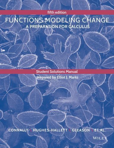 Student Solutions Manual to accompany Functions Modeling Change ...