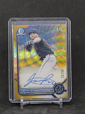 2022 Bowman Draft Chrome Jared Poland 1st Auto 23/50 Gold Wave Miami ...