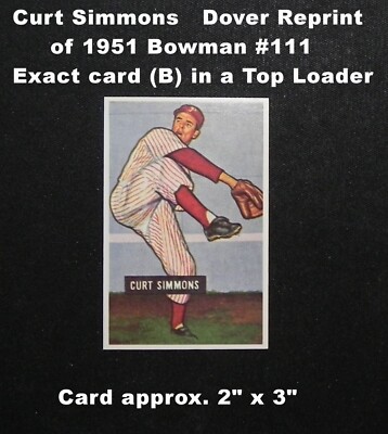 CURT SIMMONS Dover Reprint of 1951 Bowman Card #111 _ EXACT CARD (B) | eBay