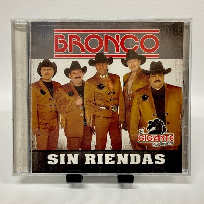 Bronco CD El Gigante de America Sin Riendas 2004 Norteno Cumbia New ...