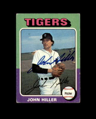 John Hiller Signed 1975 Topps Detroit Tigers Autograph | eBay