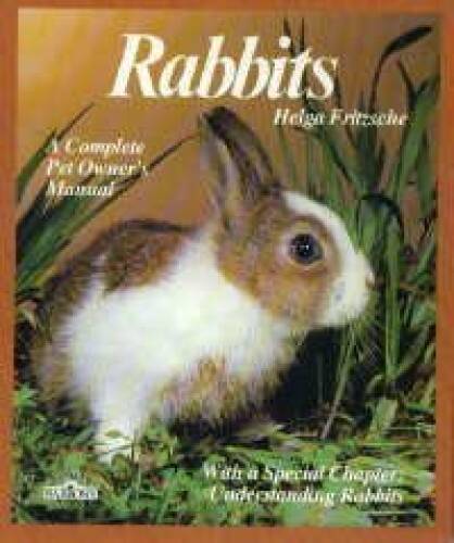 Rabbits: The Complete Pet Owners Guide - Paperback By Fritzsche, Helga ...