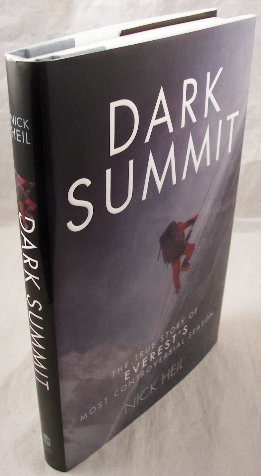 Dark Summit True Story of Everest's Most Controversial Season SIGNED ...