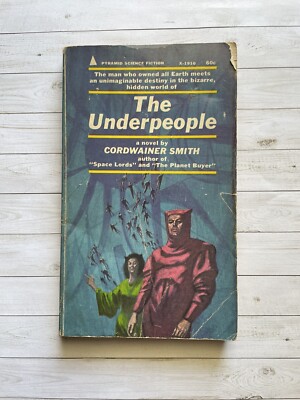 The Underpeople By Cordwainer Smith (pyramid First Printing 1968) | eBay