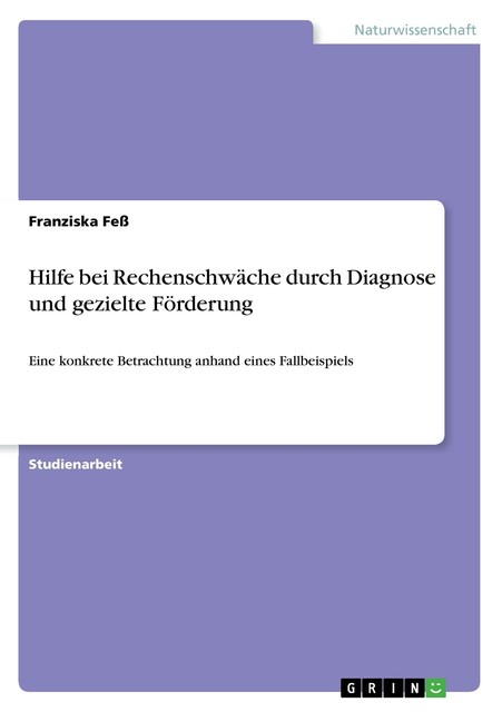 Hilfe bei Rechenschwäche durch Diagnose und Gezielte Förderung von ...