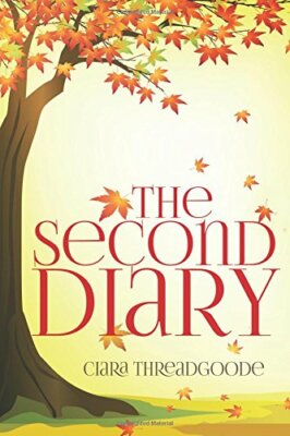 The Second Diary by Threadgoode, Ciara Book The Fast Free Shipping ...