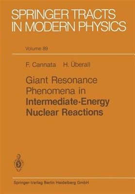 Giant Resonance Phenomena in Intermediate Energy Nuclear Reactions ...