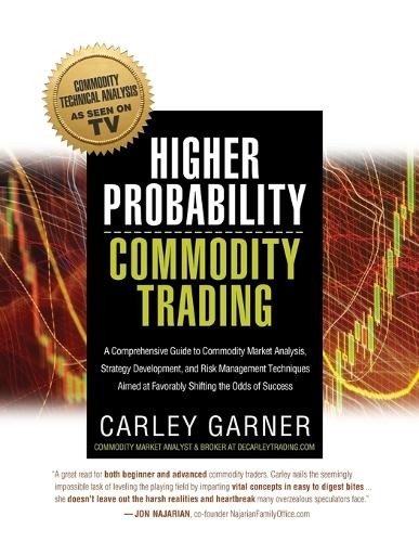 Carley Garner Higher Probability Commodity Trading (Tascabile) 9781948018975 | eBay