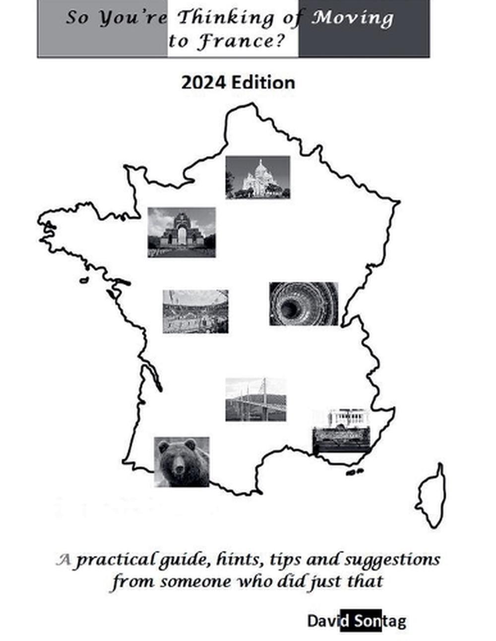 So You're Thinking of Moving to France by David Sontag Paperback Book ...