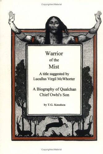 Warrior of the Mist : A Title Suggested by Lucullus Virgil McWhorter: A ...