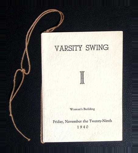 1940 "Varsity Swing" Dance Card Program – Woman’s Building, Nov 29 ...