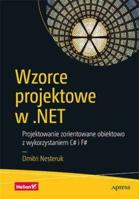Wzorce projektowe w .NET. Projektowanie ... - Nesteruk Dmitri | eBay UK