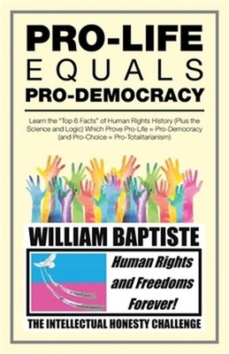 Pro-Life Equals Pro-Democracy: Learn the "Top 6 Facts" of Human Rights ...
