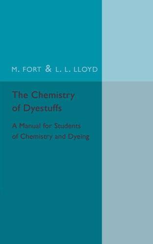 The Chemistry of Dyestuffs: A Manual for Students of Chemistry and ...