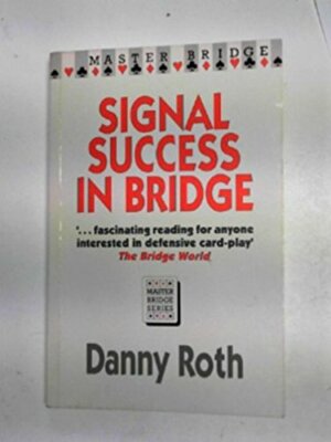 Signal Success in Bridge (Master Bridge) by Roth, D.L.M. Paperback Book ...